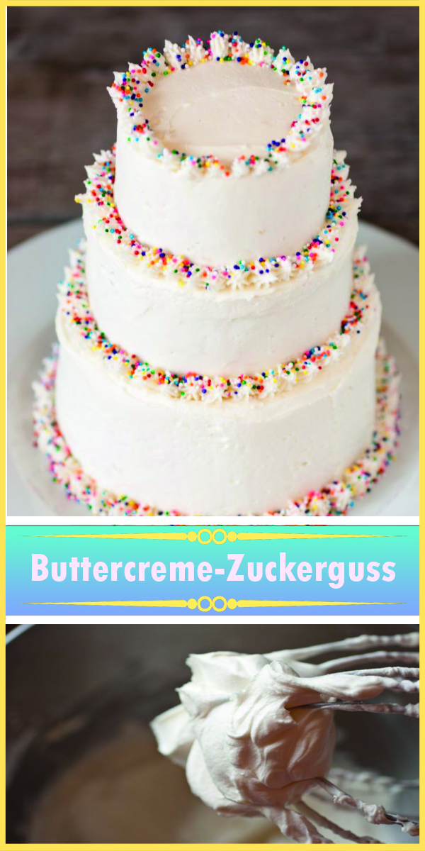 Das beste Buttercreme-Zuckerguss - Rezeptehome Das beste Buttercreme-Zuckerguss - Rezeptehome